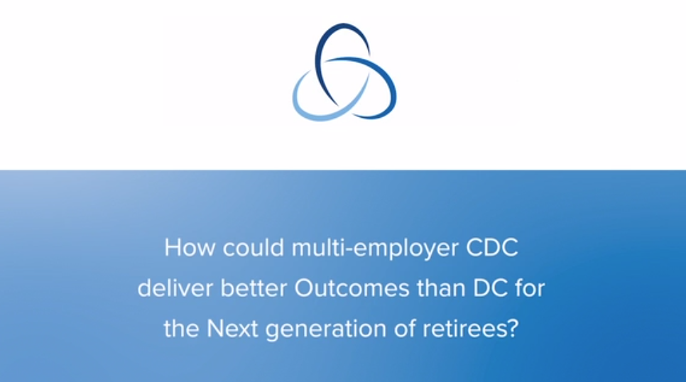 Collective Defined Contribution - How could multi-employer CDC deliver ...