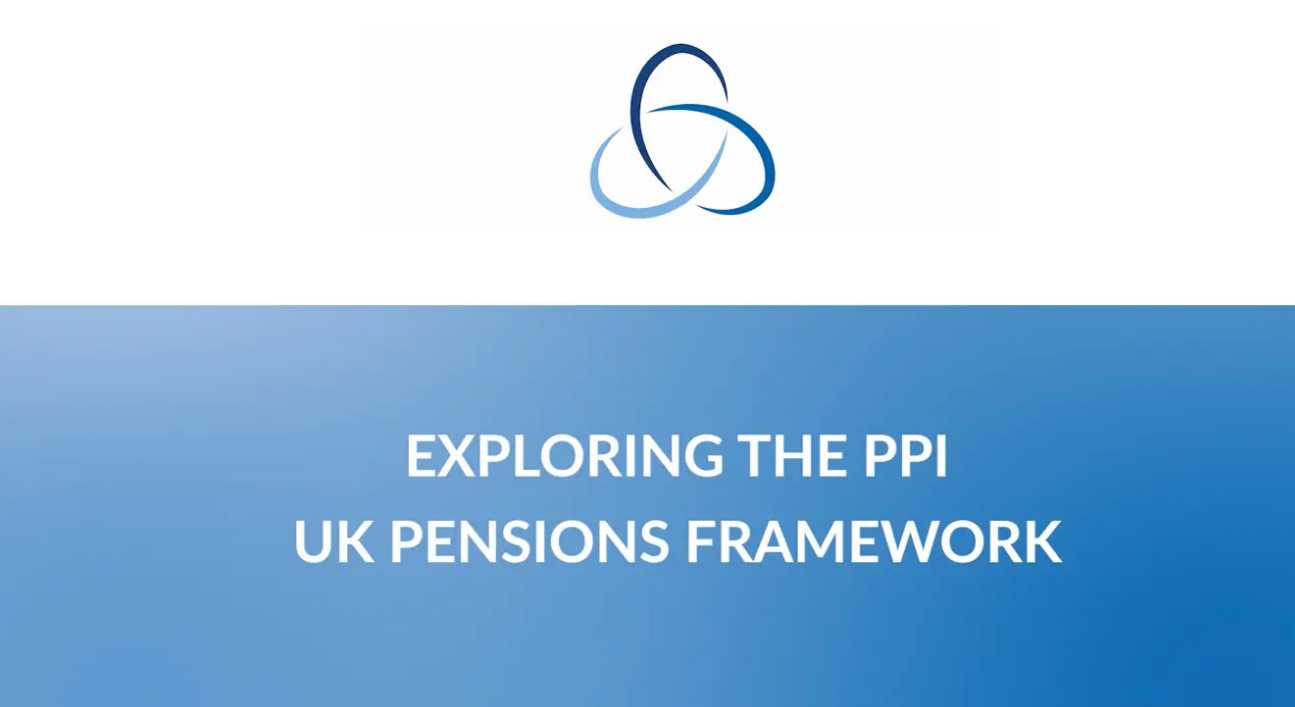 Exploring The PPI Pensions Framework - The Society of Pension ...